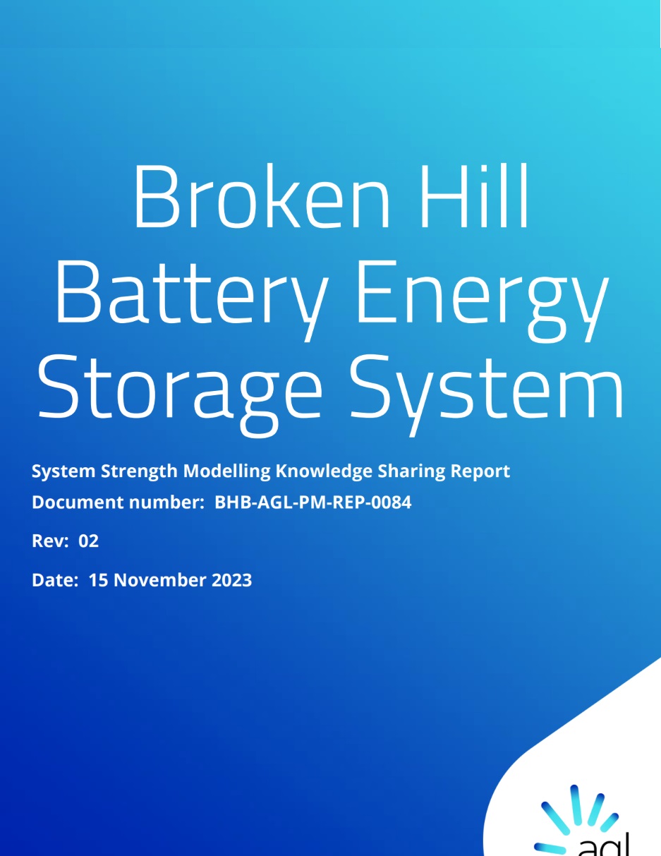AGL – Broken Hill Grid-Forming Battery – System Strength Modelling ...